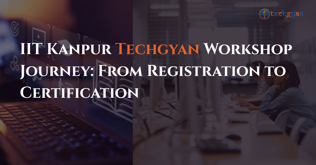 IIT Kanpur Workshop Journey: From Signup to Certification