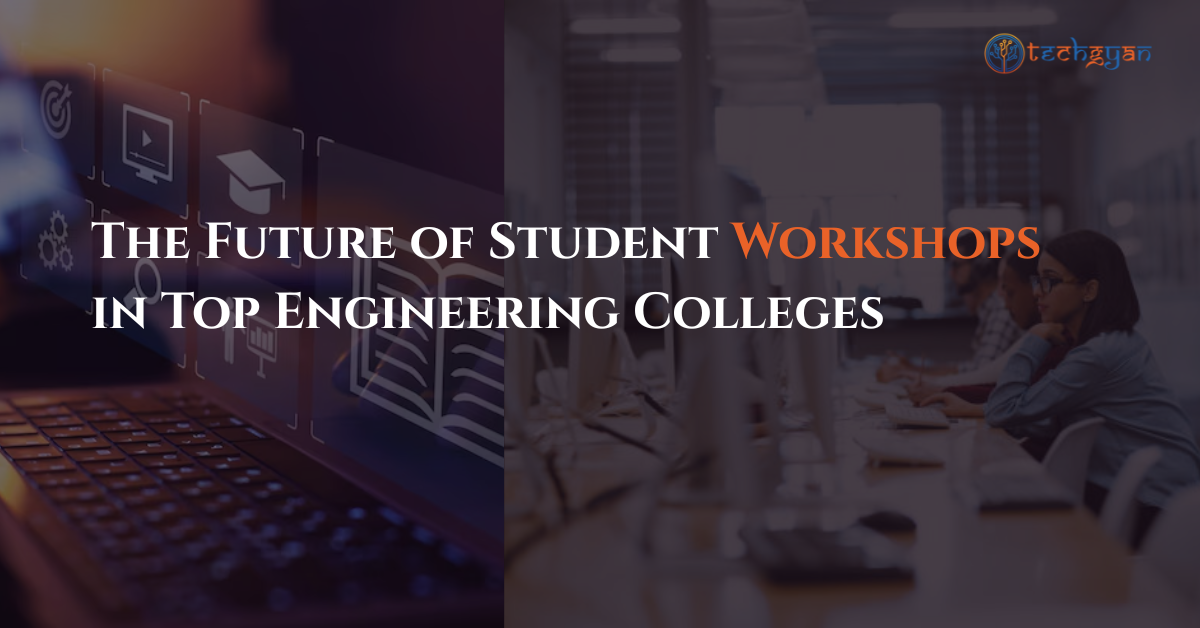 Future of Student Workshops in India’s Engineering Colleges